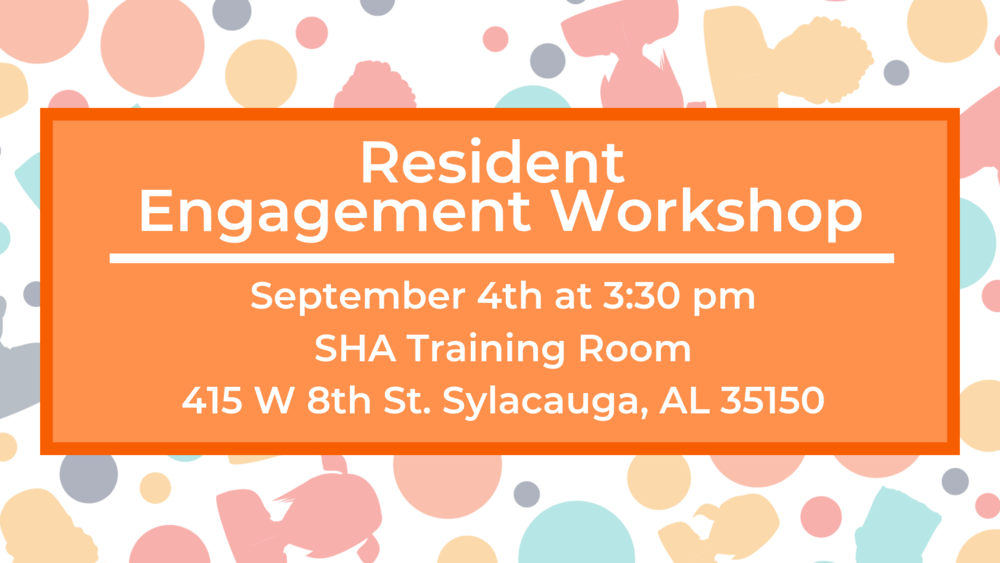2019-09-04 - September Resident Engagement Workshop - Sylacauga Housing ...